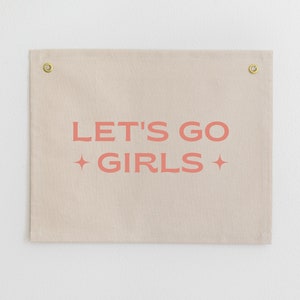 Let's Go Girls Canvas Banner, Let's Go Girls Wall Art, Western Wall Art ...