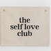 The Self Love Club Canvas Banner, Self Love Wall Art, Self Empowerment ...