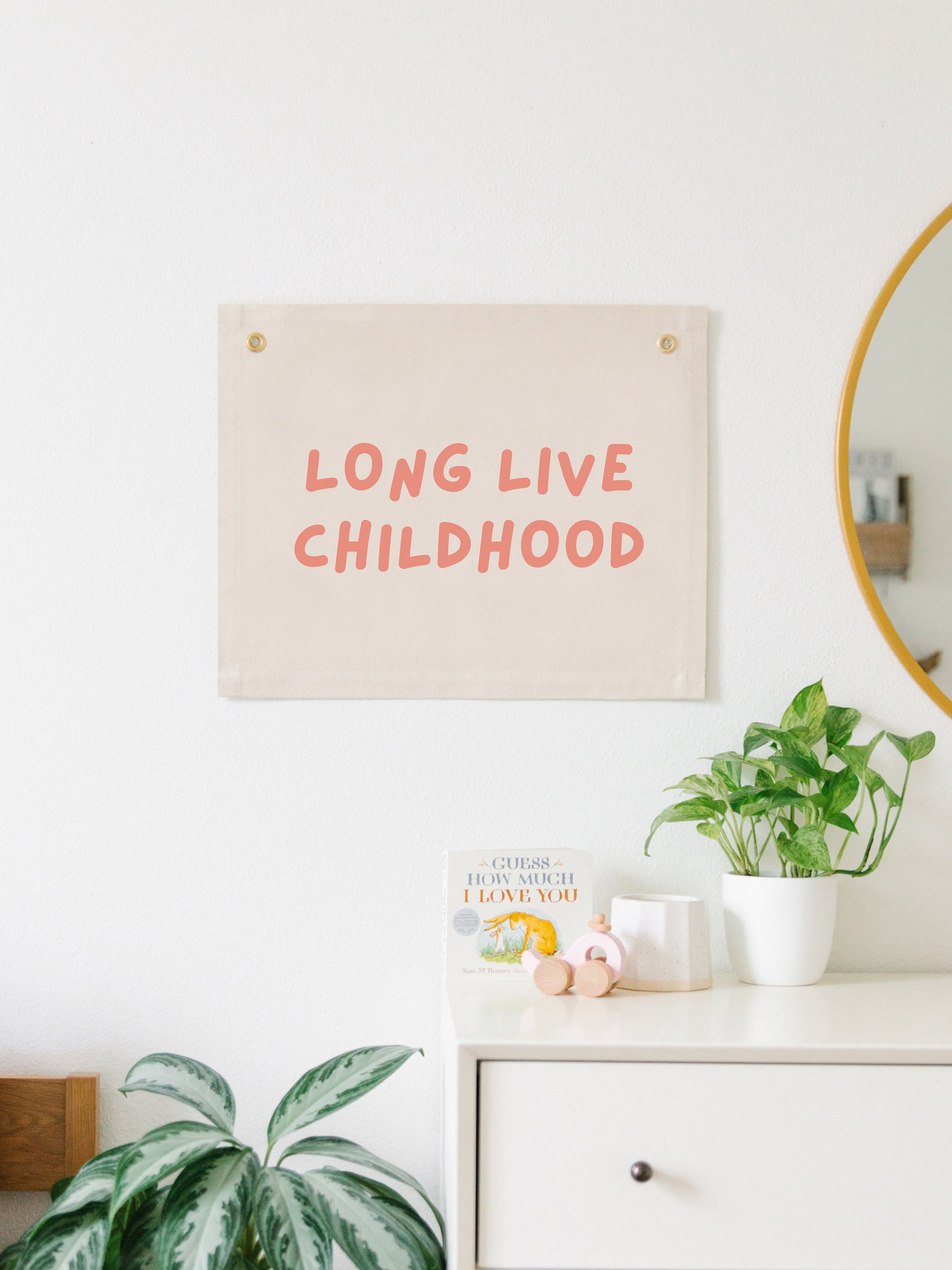 Long Live Childhood Nursery Banner, Playroom Canvas Banner, Nursery ...