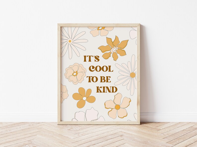 It’s Cool to Be Kind Printable, Kindness is Cool Flower Print, Retro ...