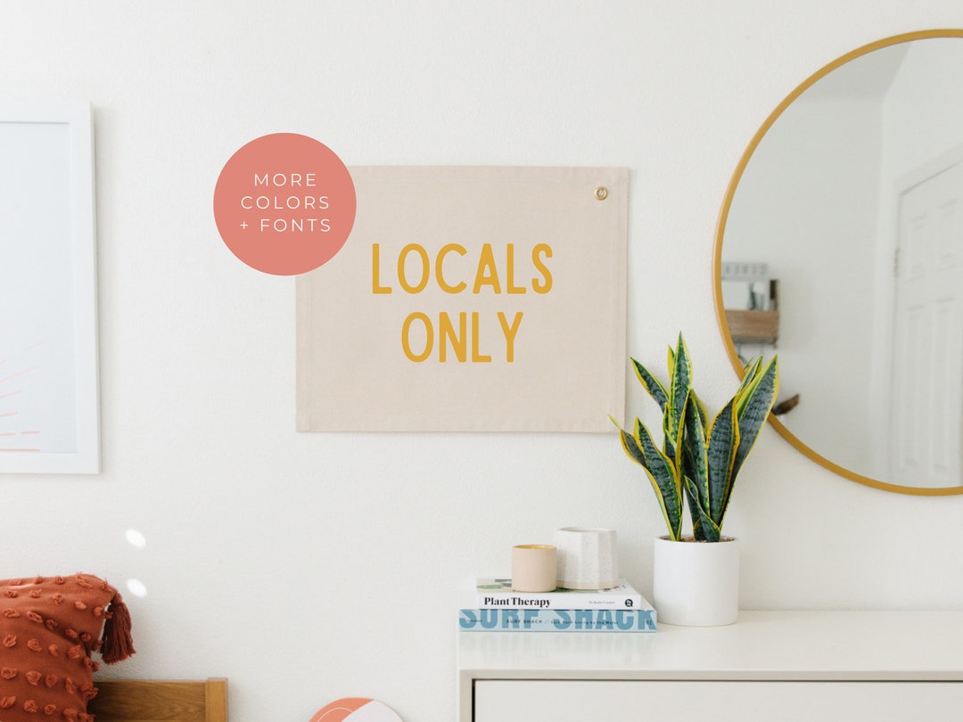Locals Only, Locals Only Wall Banner, Canvas Wall Pennant Flag, Surf ...