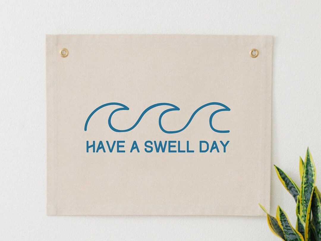 Have A Swell Day Wall Flag, Boho Surf Canvas Wall Flag, Surf Nursery ...
