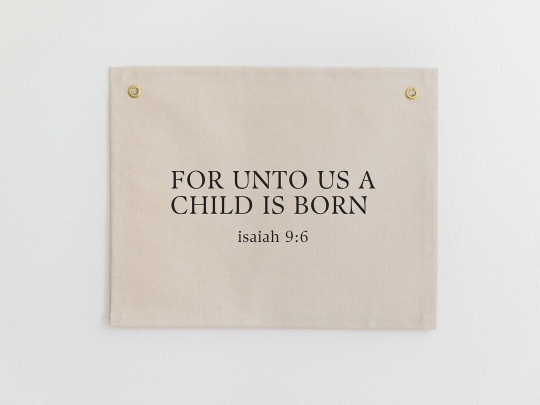 For Unto Us a Child is Born, Isaiah 9:6, Bible Verse Tapestry ...
