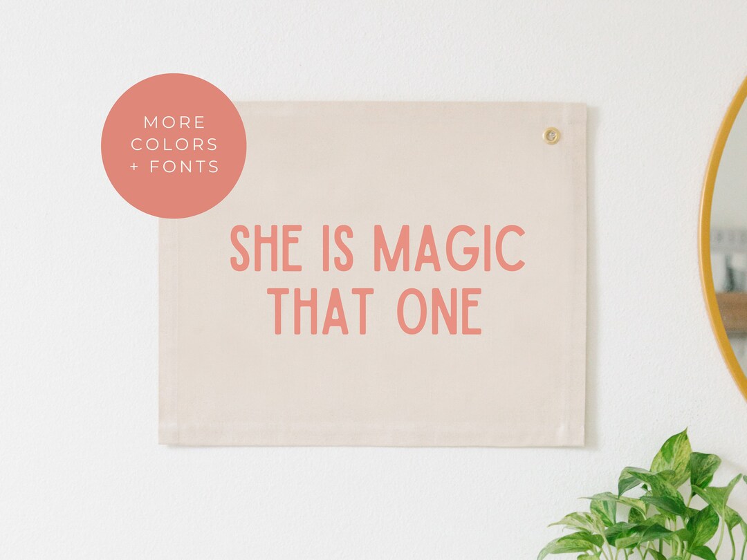 She is Magic That One Canvas Banner, Girl Nursery Canvas Banner, Nursery Wall Hanging, Neutral ...