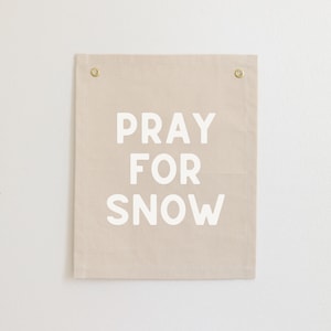 Pray for Snow Sign - Etsy