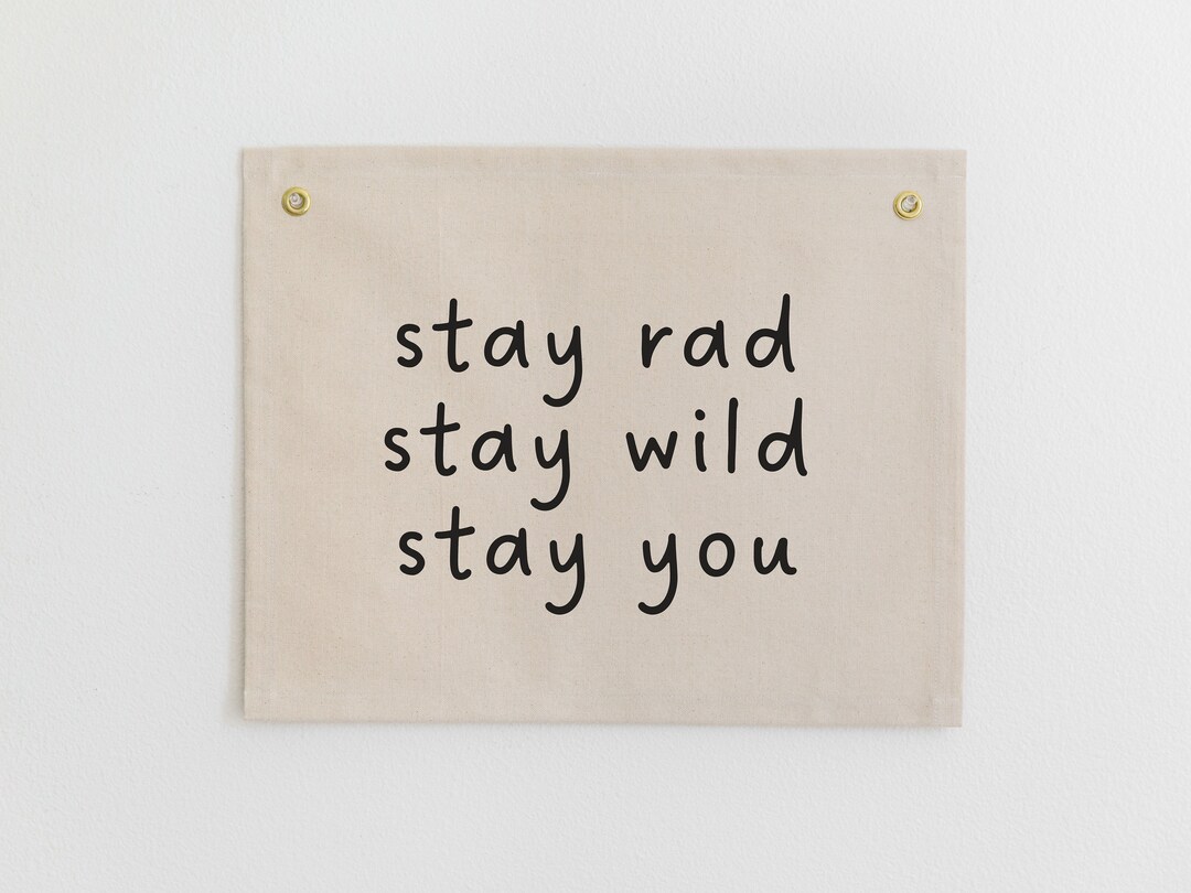 Stay Rad Stay Wild Stay You Wall Flag Playroom Banner Boys - Etsy