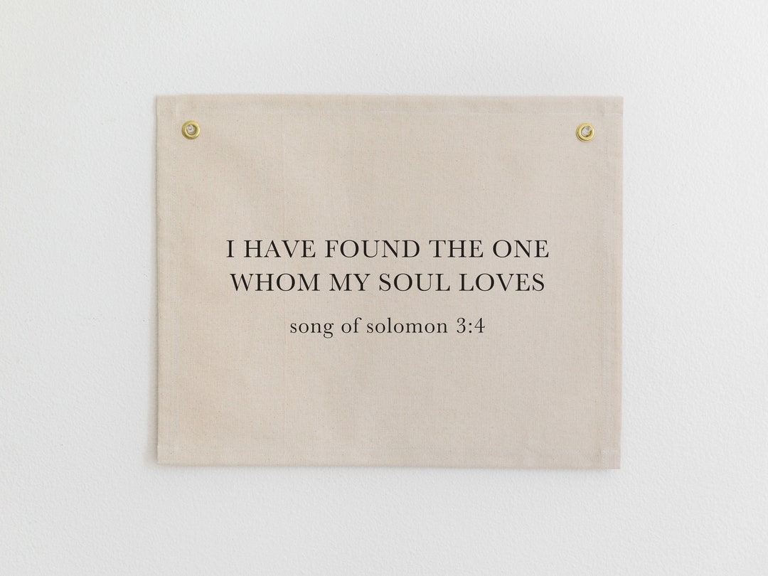 I Have Found the One Whom My Soul Loves Fabric Banner, Canvas Wedding ...