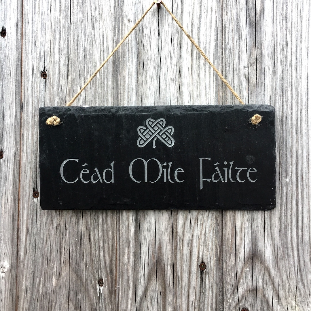 Irish Welcome Slate Sign -porch Welcome Sign - Irish Hand Made Slate ...