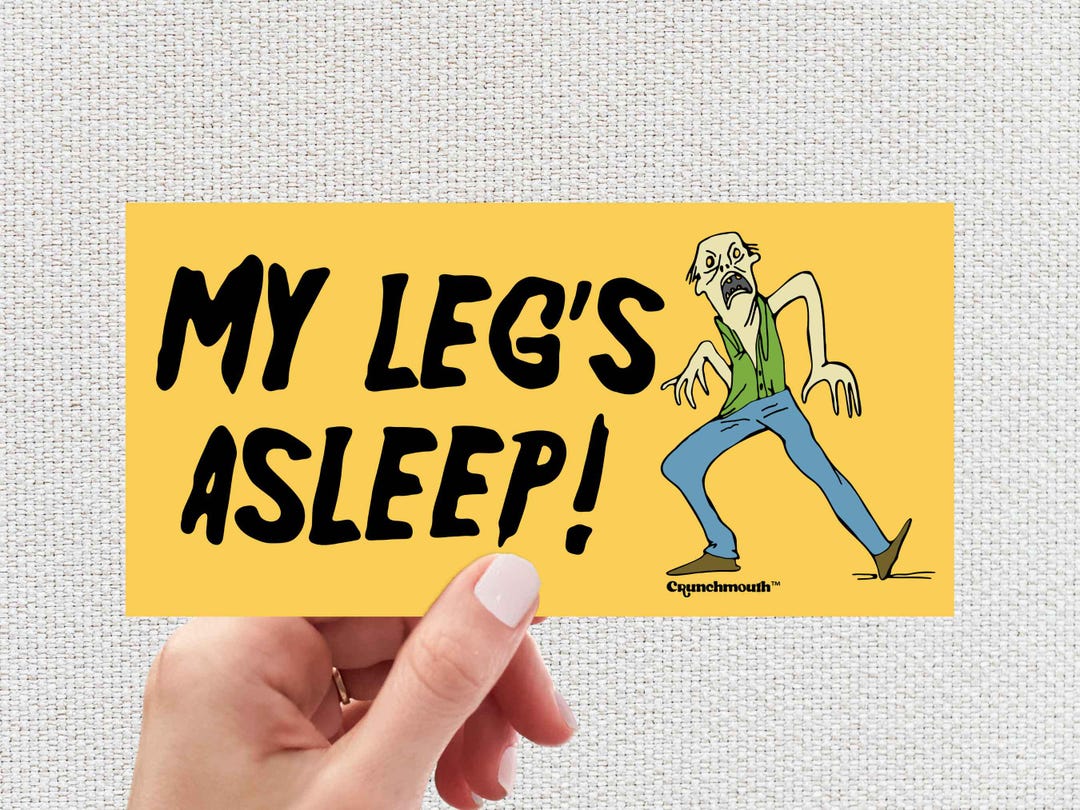 My Leg's Asleep Bumper Sticker, Funny Zombie Sticker, Waterproof Vinyl ...