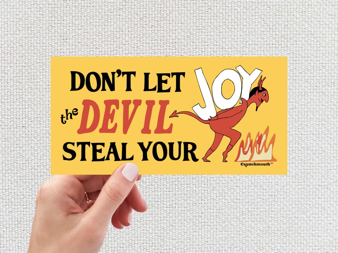 Don't Let the Devil Steal Your Joy Bumper Sticker, Retro Vintage ...