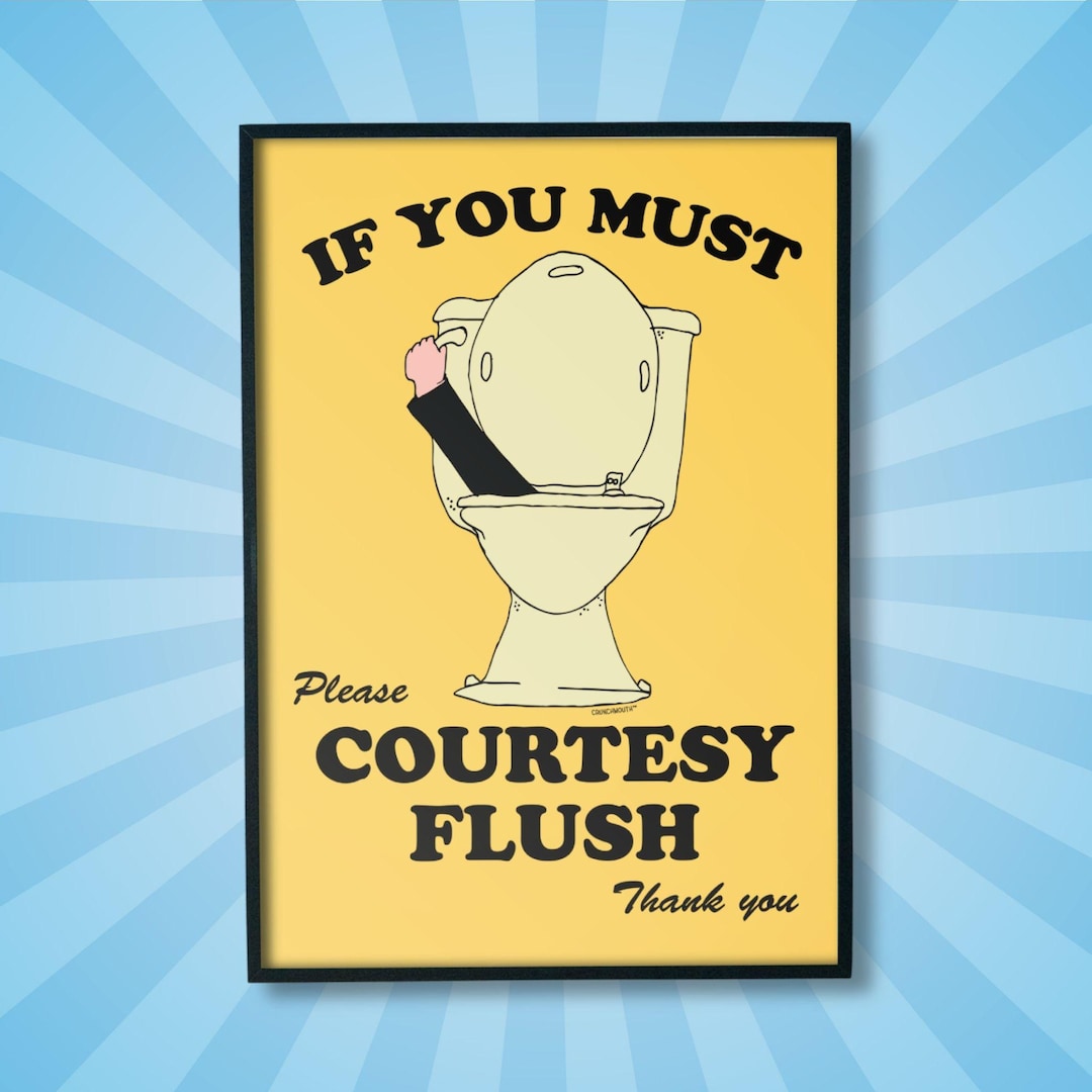 Please Courtesy Flush Wall Art, Funny Bathroom Sign, UNFRAMED - Etsy