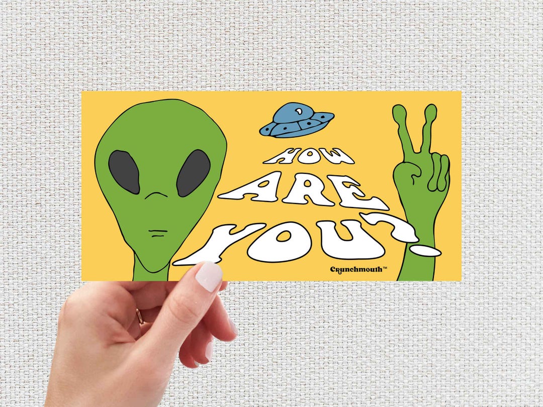 How Are You Alien Bumper Sticker, Retro UFO Sticker, Green Alien Decal ...