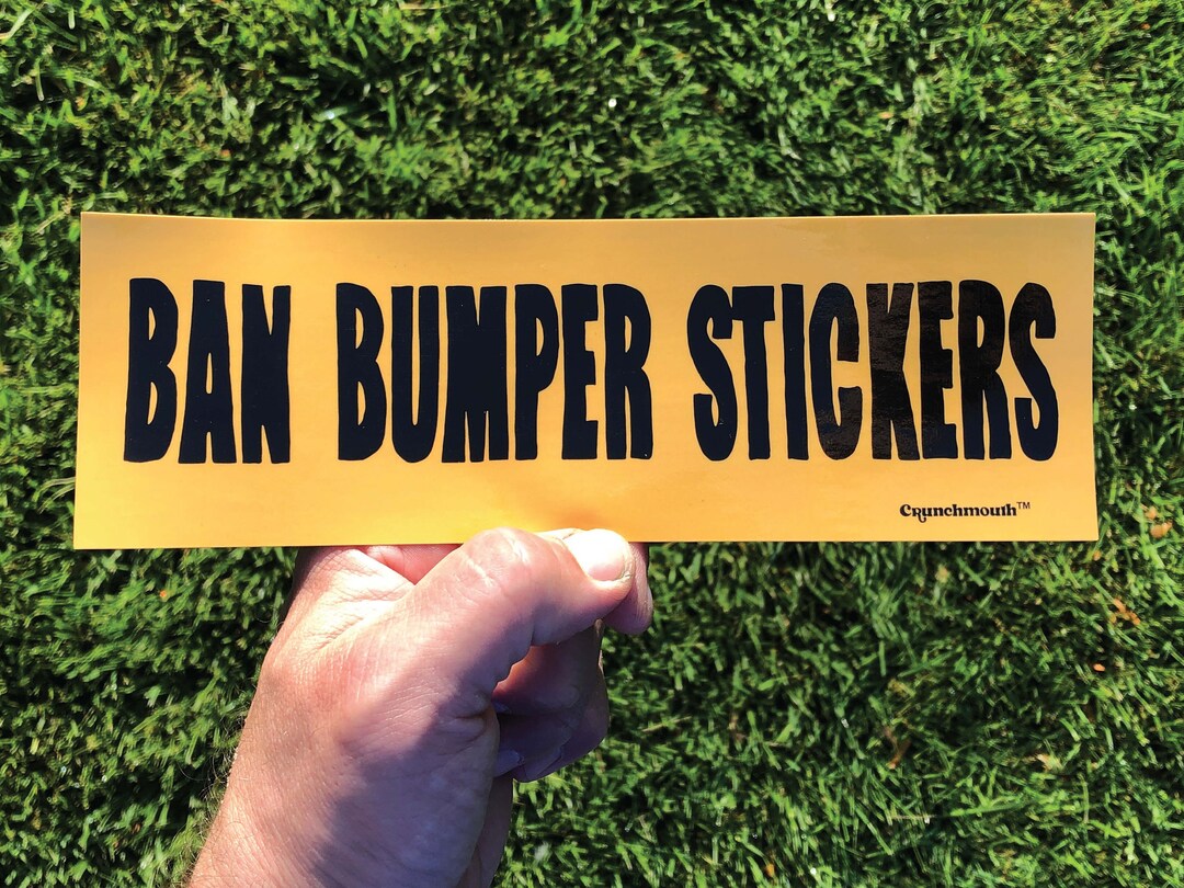 Ban Bumper Stickers, Funny Bumper Sticker, Waterproof Vinyl Sticker ...