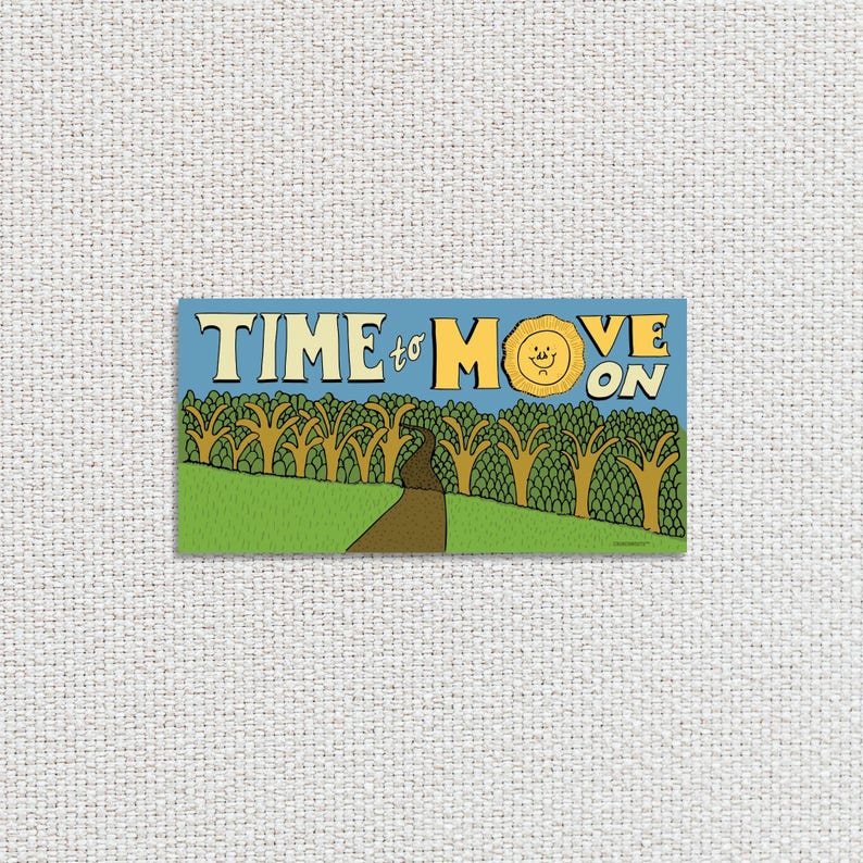 Time to Move on Bumper Sticker, Adventure Awaits, Wanderlust Vibes ...