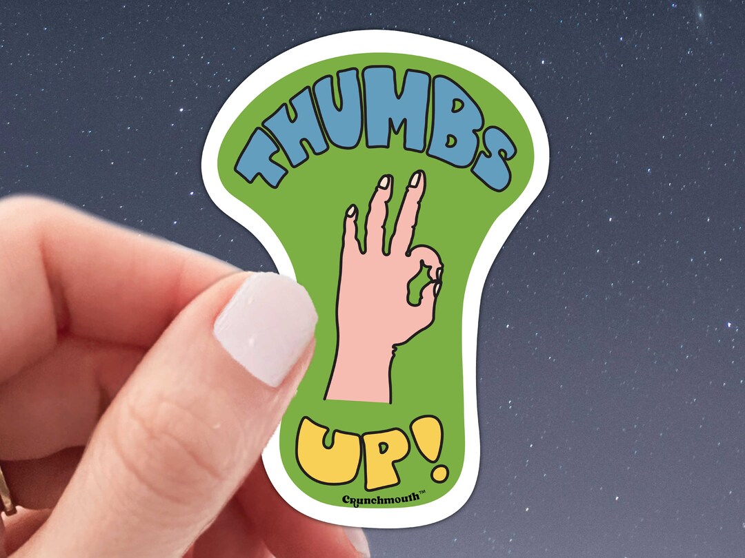 Thumbs up Sticker, Yeah Sure Okay, Dumb Stickers, Dare to Be Different ...