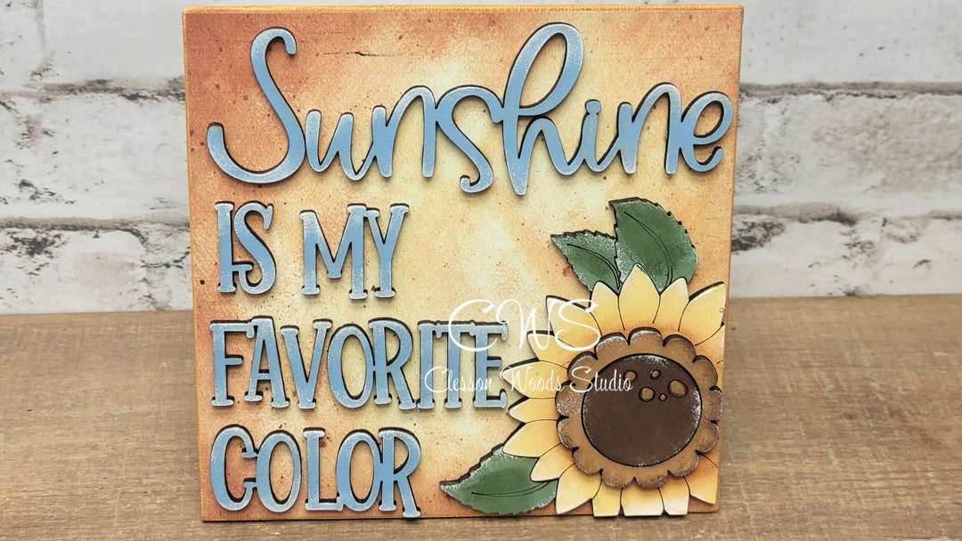 Sunshine is My Favorite Color 2 Laser Cut Wood 5"x5" Insert - Etsy