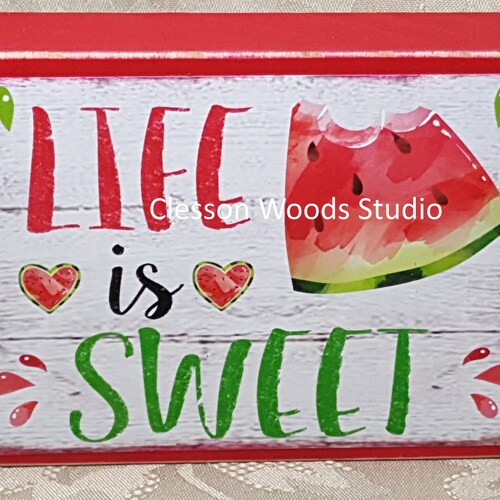 Life is Sweet Watermelon Wood Sign | Etsy