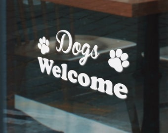 Dogs Welcome Window Decal - Adorable Pet-friendly Shop Sign - Easy ...