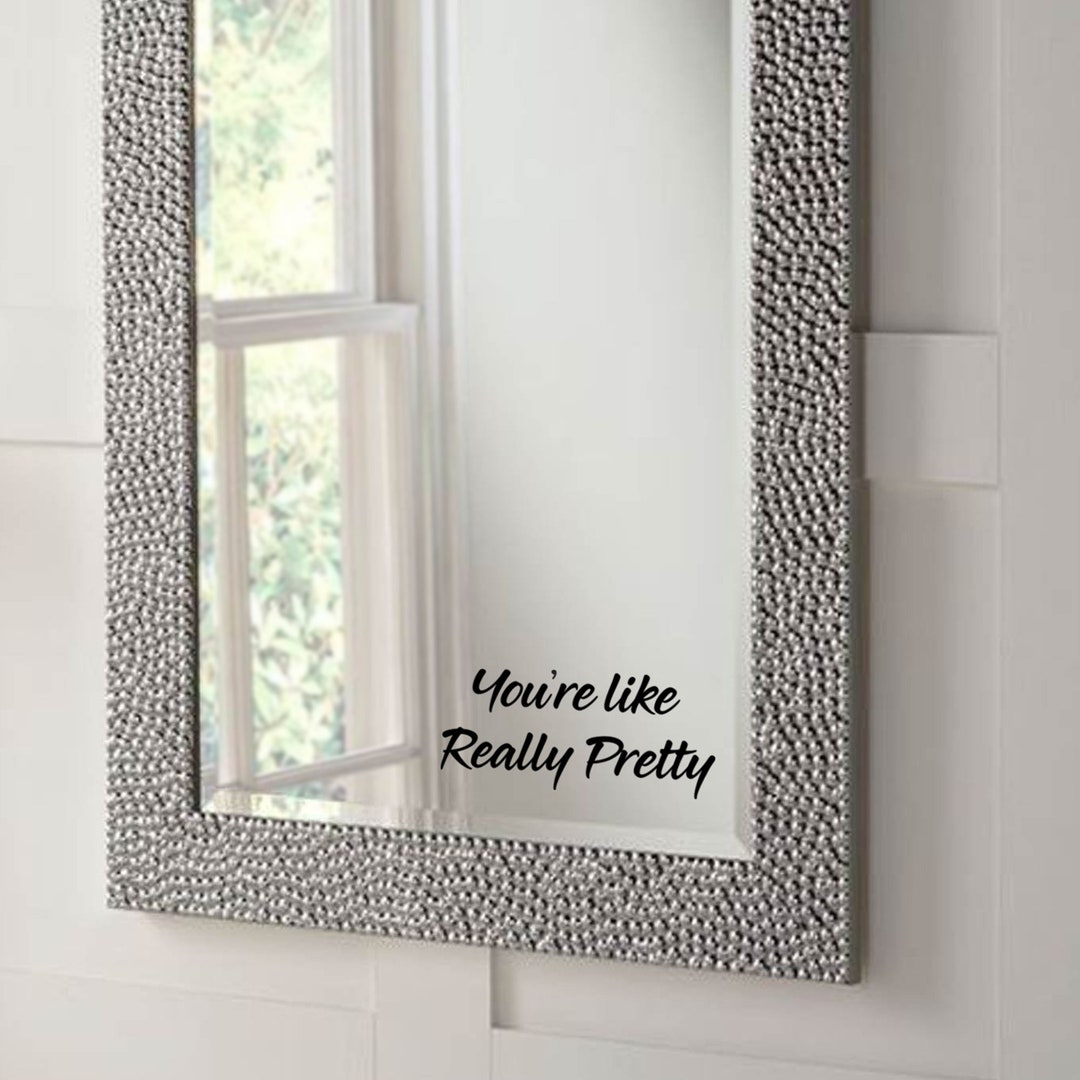 Positive Mirror Decal // You're Like Really Pretty Bathroom Sticker ...