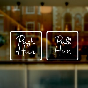 Push Hun and Pull Hun Vinyl Decals - Ideal for Cafes, Hairdressers ...