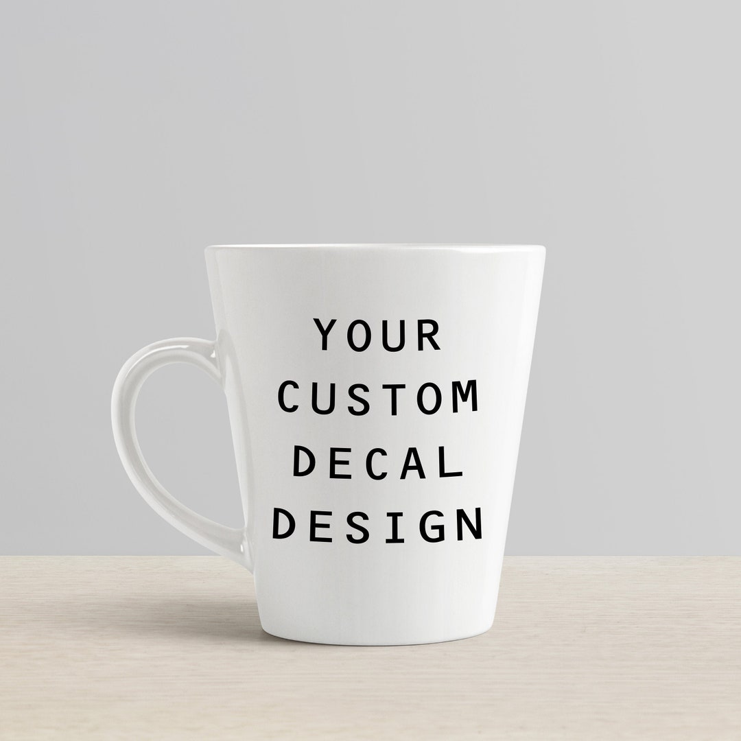 Custom Mug Decal. Any Design. Personalised Coffee Mug Decal // Decal ...