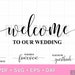 Wedding Welcome Sign Svg, Welcome to Our Wedding Sign, Personalized ...