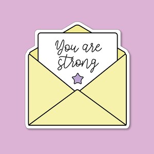 You Are Strong Vinyl Sticker / Positivity Sticker, Affirmation Sticker ...