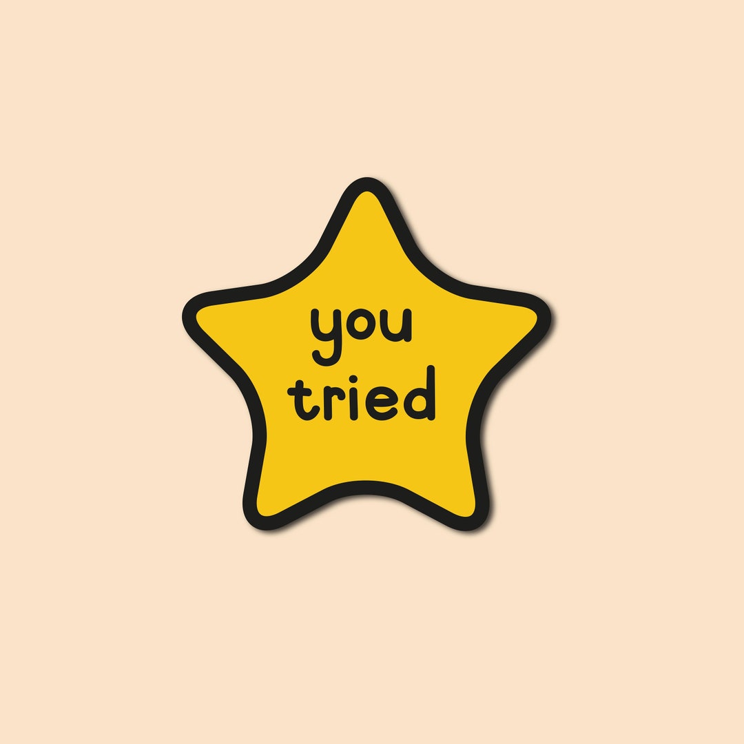 You Tried Gold Star Sticker / Well Done Sticker / Sarcastic Gift ...