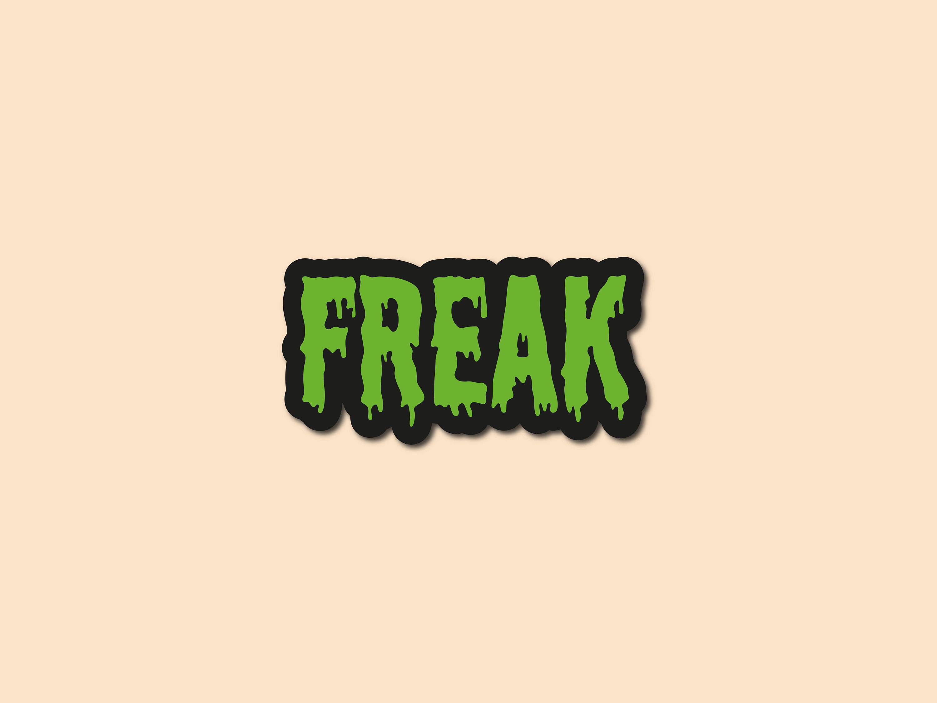 Green Freak Vinyl Sticker / Freak Stickers Stay Weird Goth - Etsy