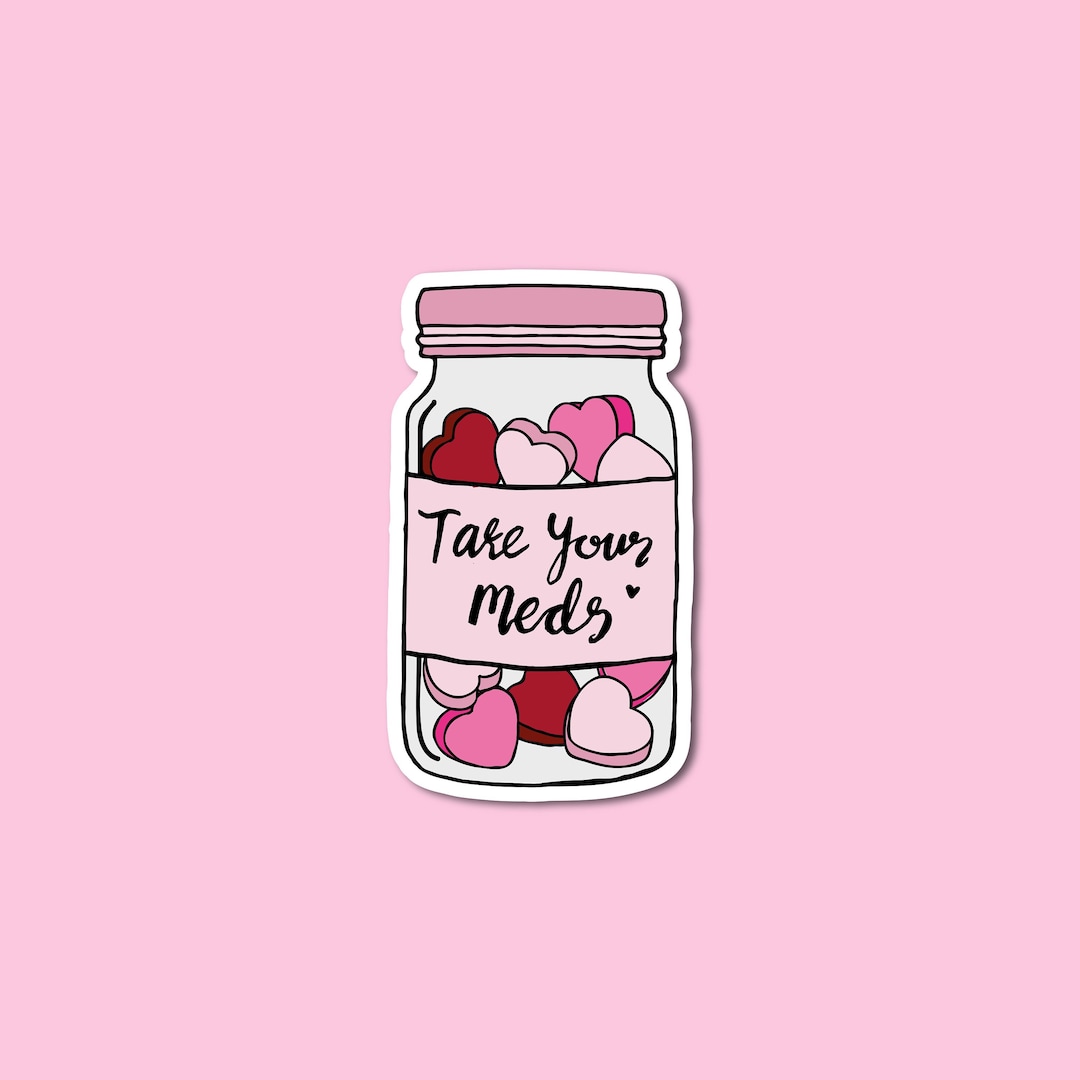 Take Your Meds Sticker / Mental Health Sticker for Waterbottle or ...