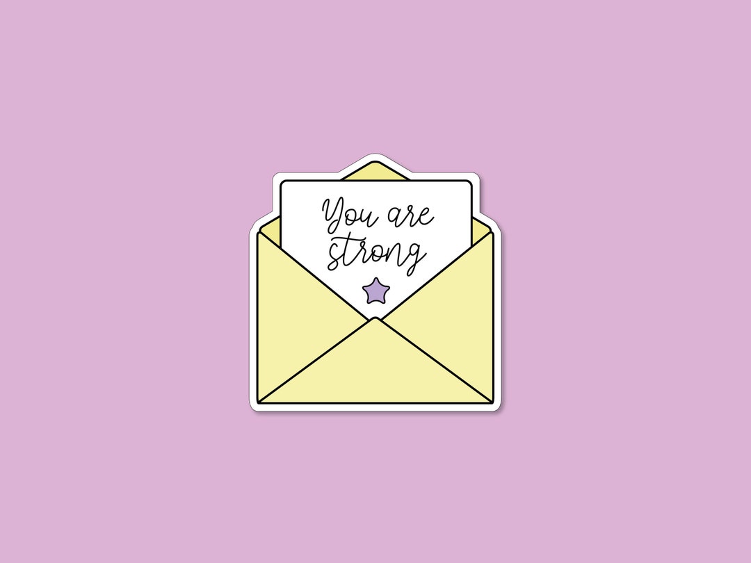 You Are Strong Vinyl Sticker / Positivity Sticker, Affirmation Sticker ...