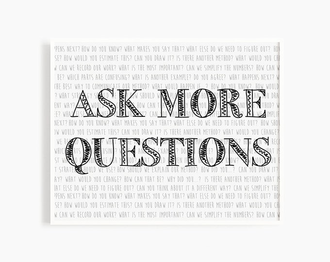 Ask More Questions Poster Decor for Math/stem Classrooms - Etsy