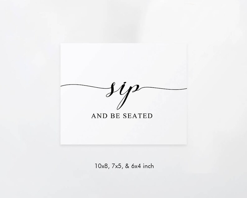 Sip and Be Seated Sign Template Printable Wedding Bar Sign - Etsy
