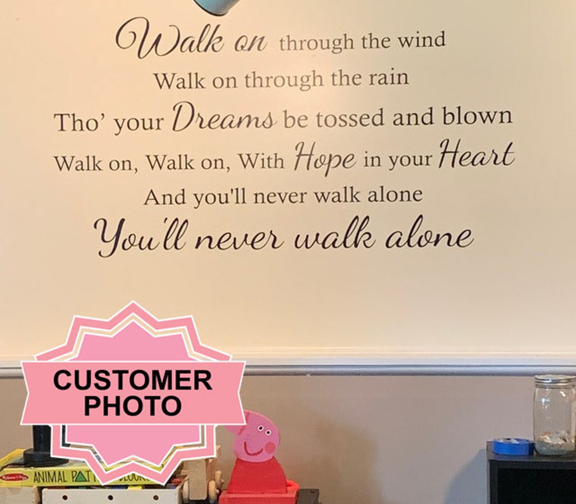 You'll Never Walk Alone Lyrics Quote Wall Art Sticker | Etsy