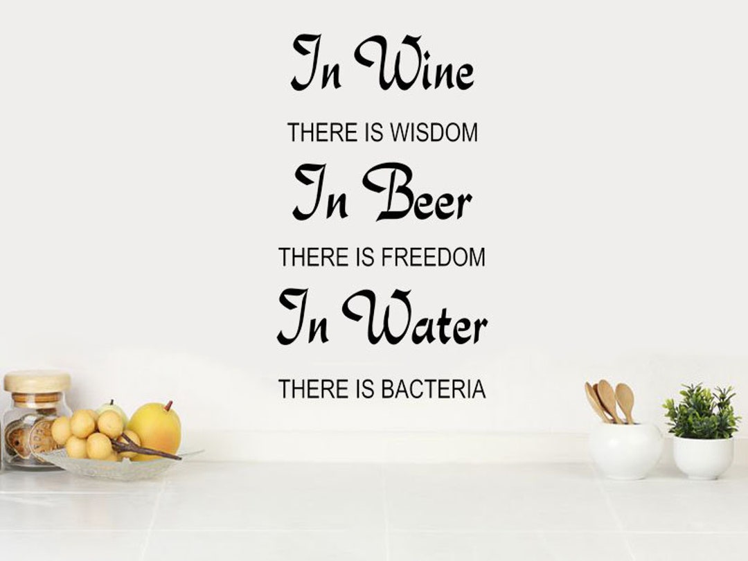 In Wine There is Wisdom Wall Quote, Wall Art Sticker, Vinyl Decal ...