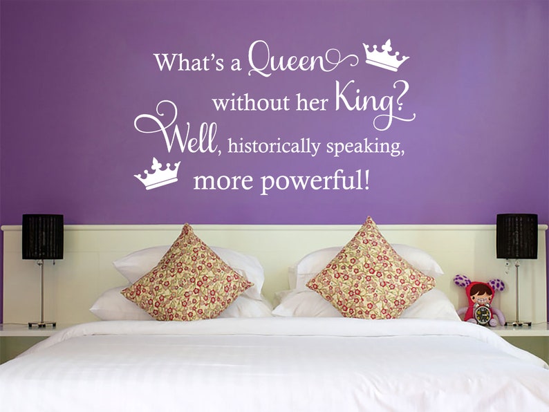Wall Quote what is a Queen Without Her King Funny - Etsy
