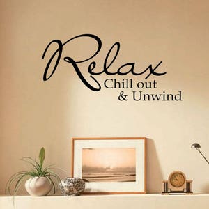 Relax Chill Out and Unwind Wall Art Sticker, Vinyl Decal, Modern ...