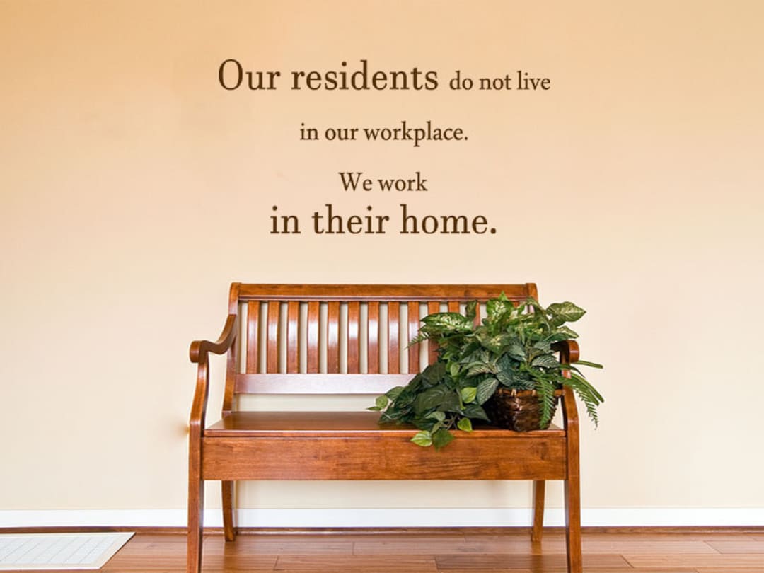 Residents Quote Wall Art Sticker: We Work in Their Home - Etsy