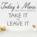Kitchen Wall Art Quote, today's Menu Has Two Choices.., Wall Art ...