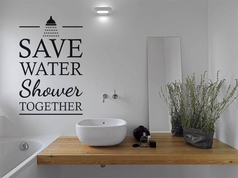 Bathroom Wall Art Quote save on Water Shower - Etsy
