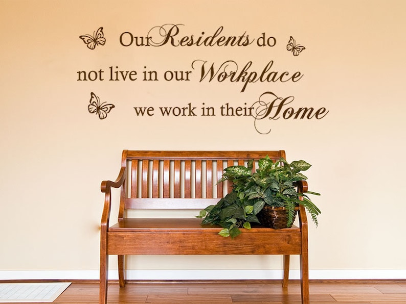 Wall Quote our Residents... Care Home Work Home - Etsy