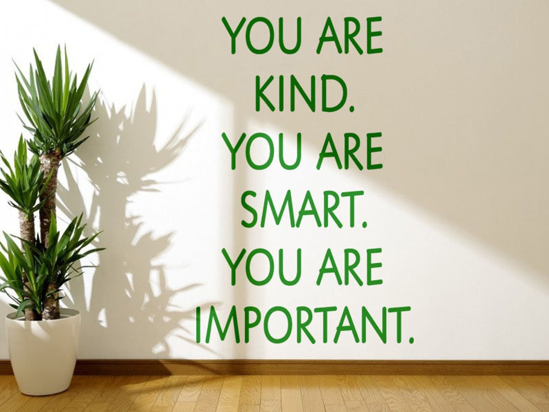 Wall Quote 'you Are Kind. You Are Smart...' Inspirational Vinyl Decal ...