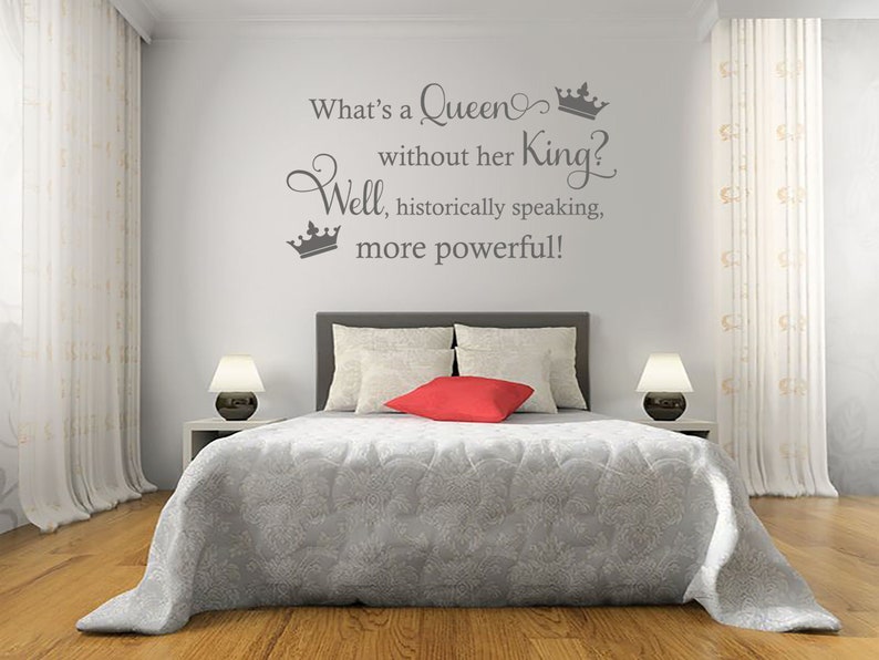 Wall Quote "what is a Queen Without Her King?" Funny Royalty Queen King ...