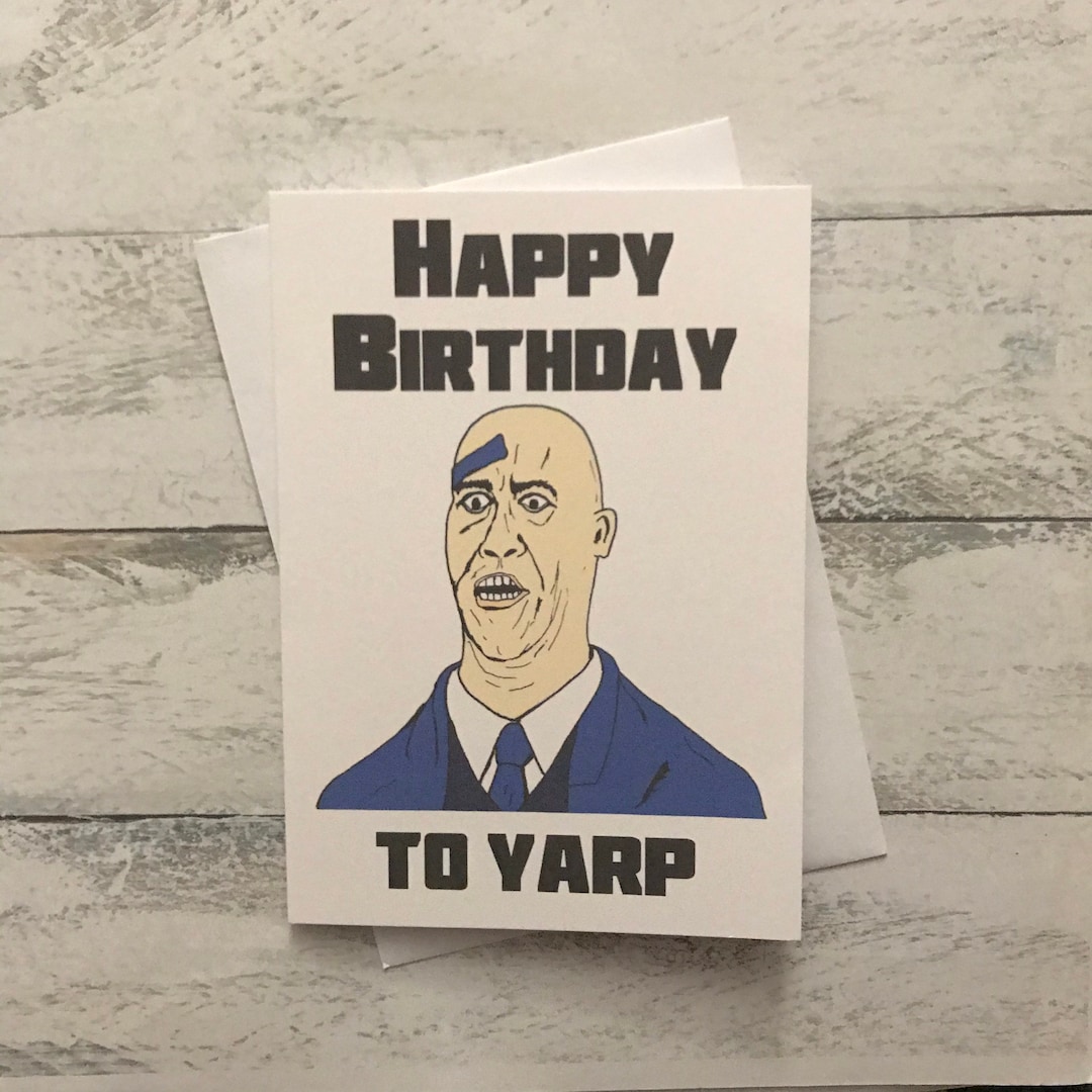 Hot Fuzz Yarp Birthday, Fathers Day, Mothers Day, Anniversary ...