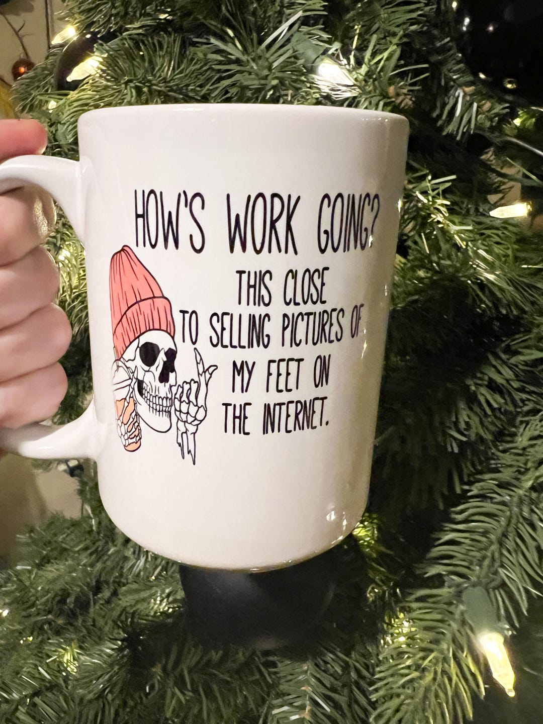How’s Work Going? This Close to Selling Feet Pictures Coffee Mug ...