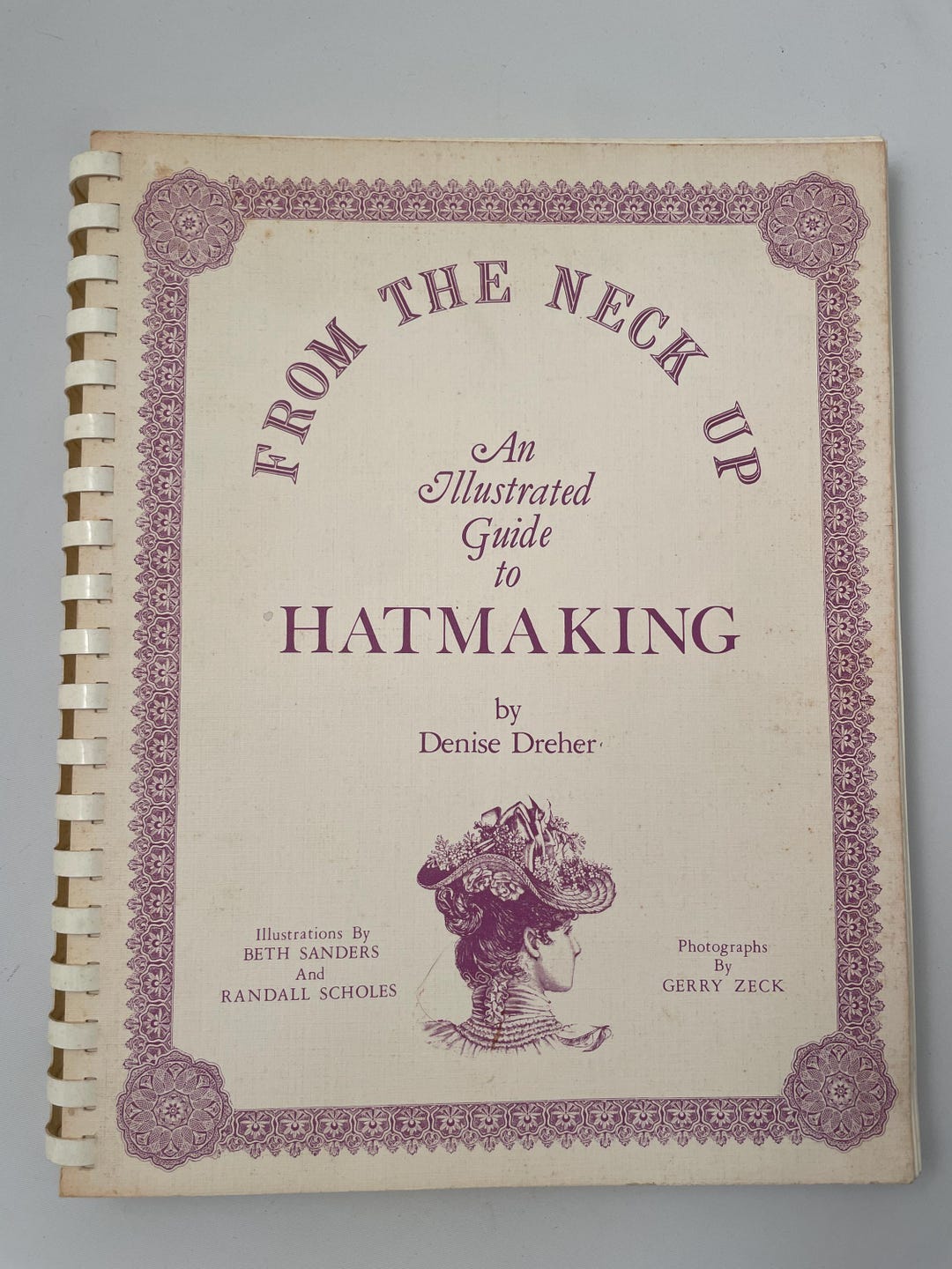 From the Neck Up, Hat Book, Hat Making Book, How to Hat, Denise Dreher ...