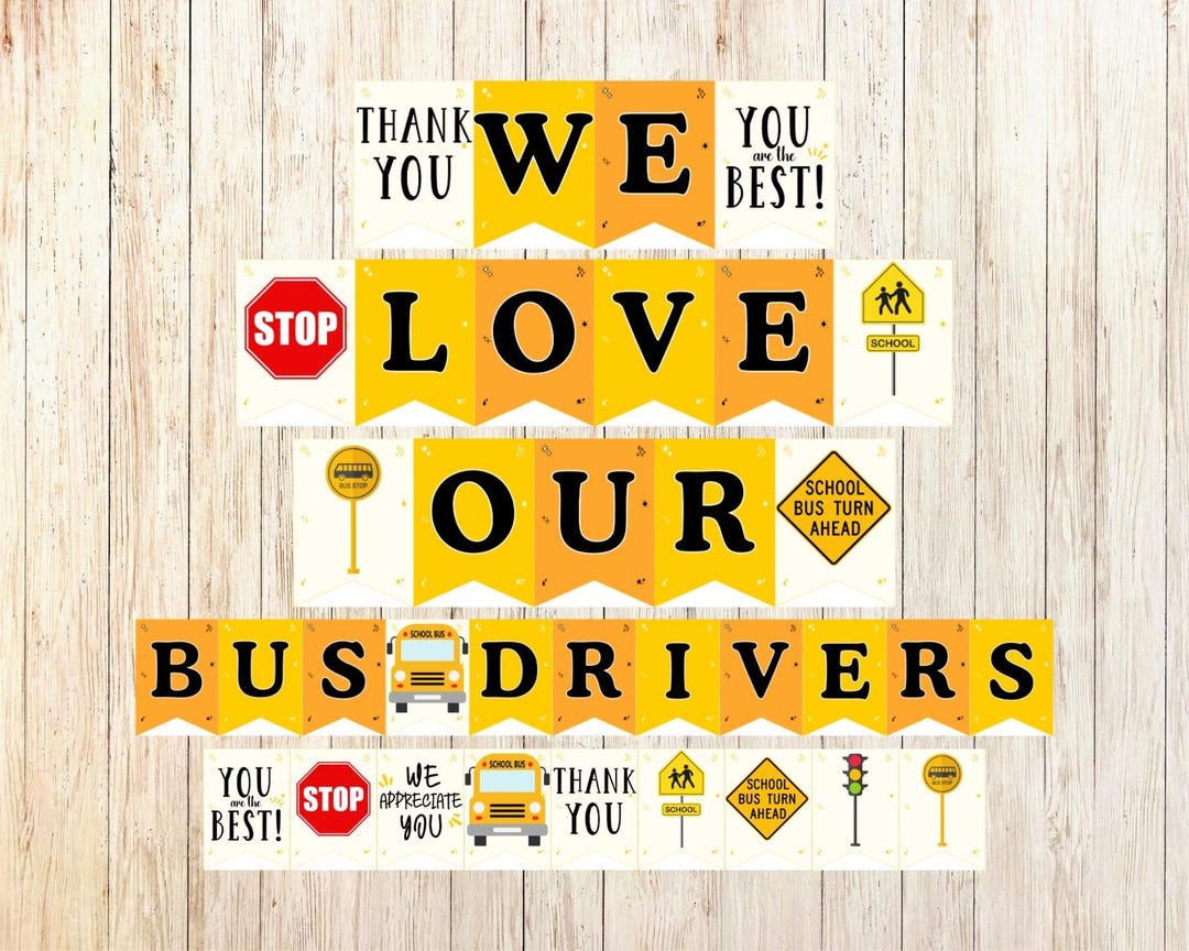 School Bus Driver Appreciation Printable Banner, We Love Our Bus Driver ...