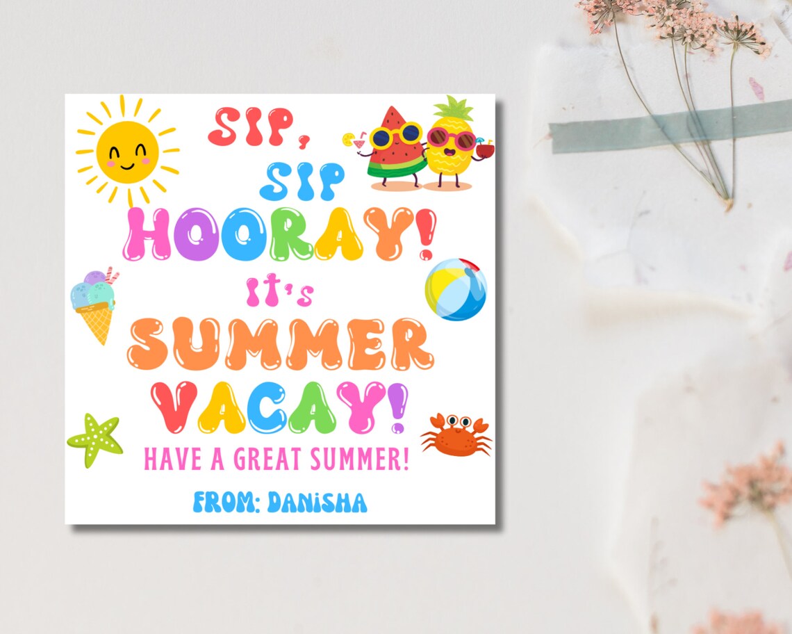 Sip Sip Hooray It's Summer Vacay Gift Tag Template, Printable Teacher ...