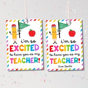 I'm so Excited to Have You as My Teacher Tag, Printable First Day of ...
