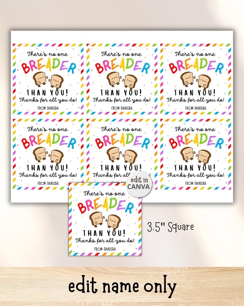There’s No One BREADER Than You Printable Tags, Bread Gift Tags ...